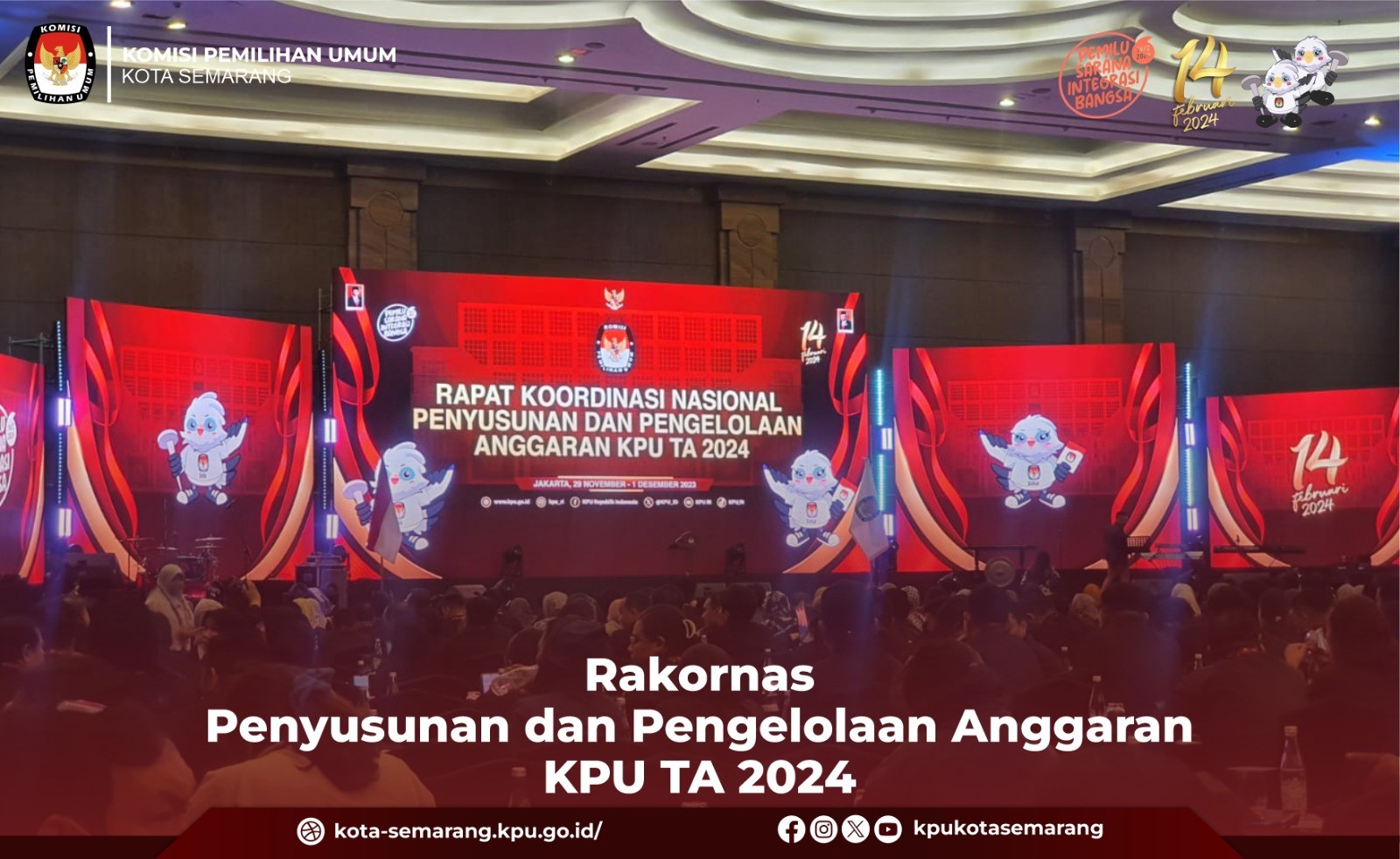 KPU KOTA-SEMARANG - Rakornas Penyusunan dan Pengelolaan Anggaran KPU TA 2024